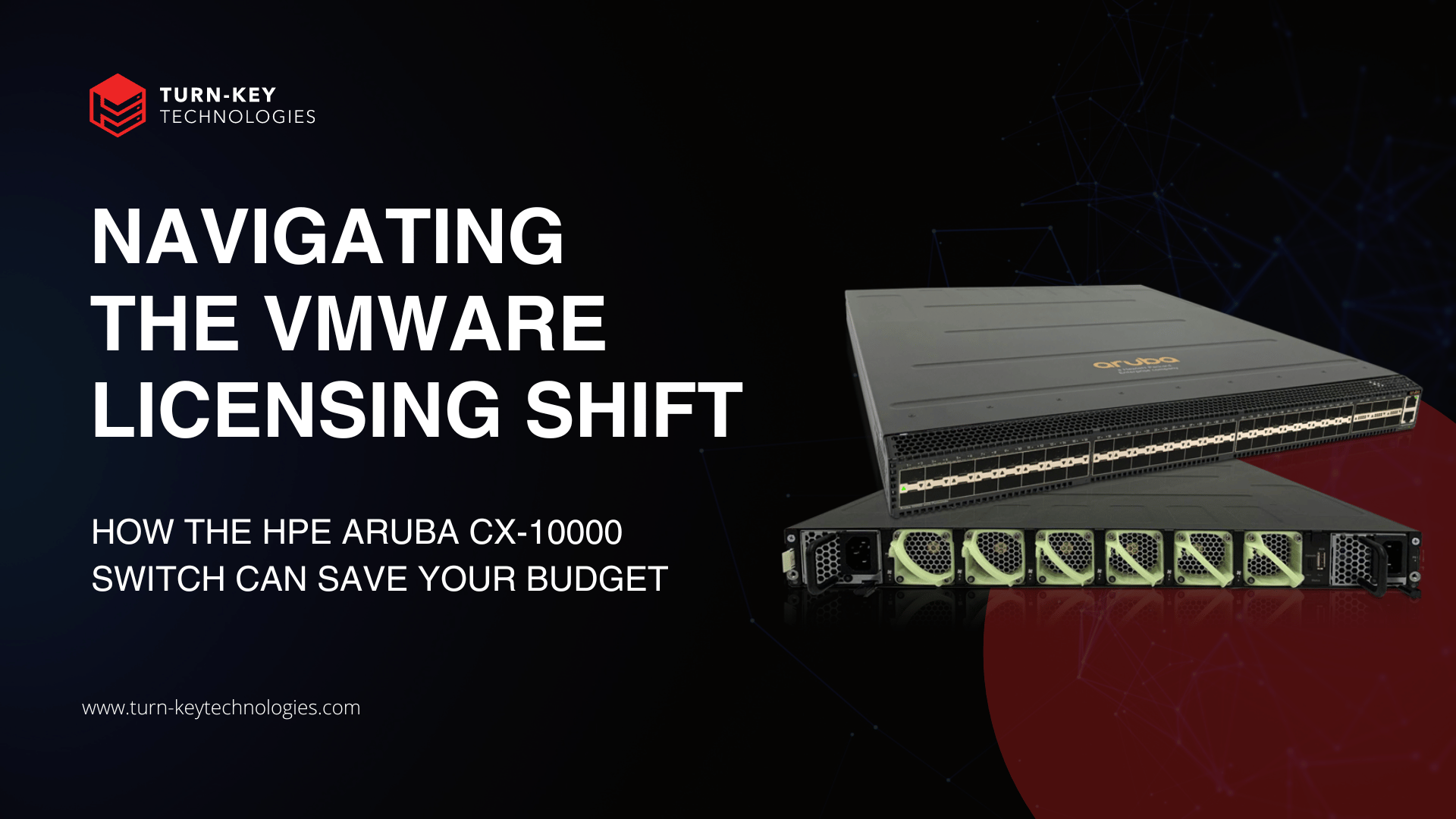 Navigating the VMware Licensing Shift: How the HPE Aruba CX-10000 Switch Can Save Your Budget